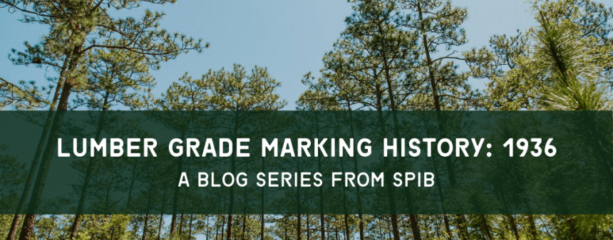 Lumber Grade Marking History: 1935 - U.S. Logs & Lumber
